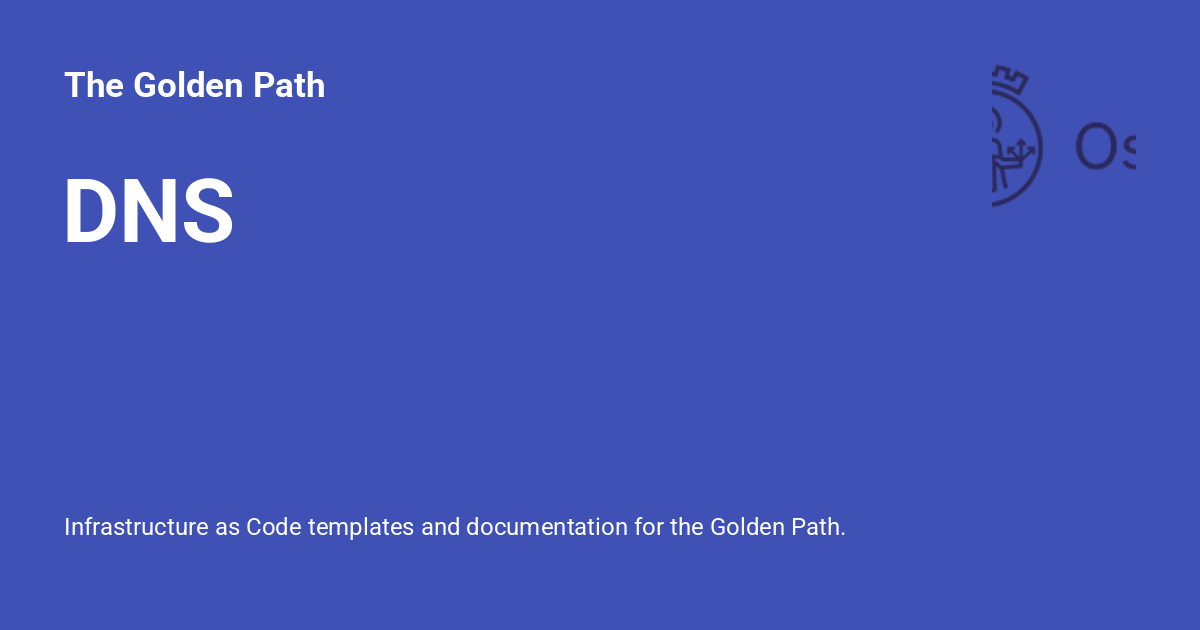 DNS - The Golden Path